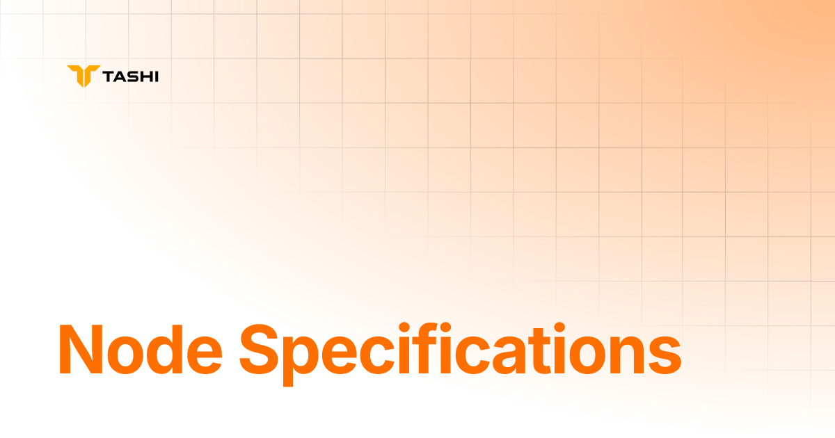 Node Specifications | Documentation